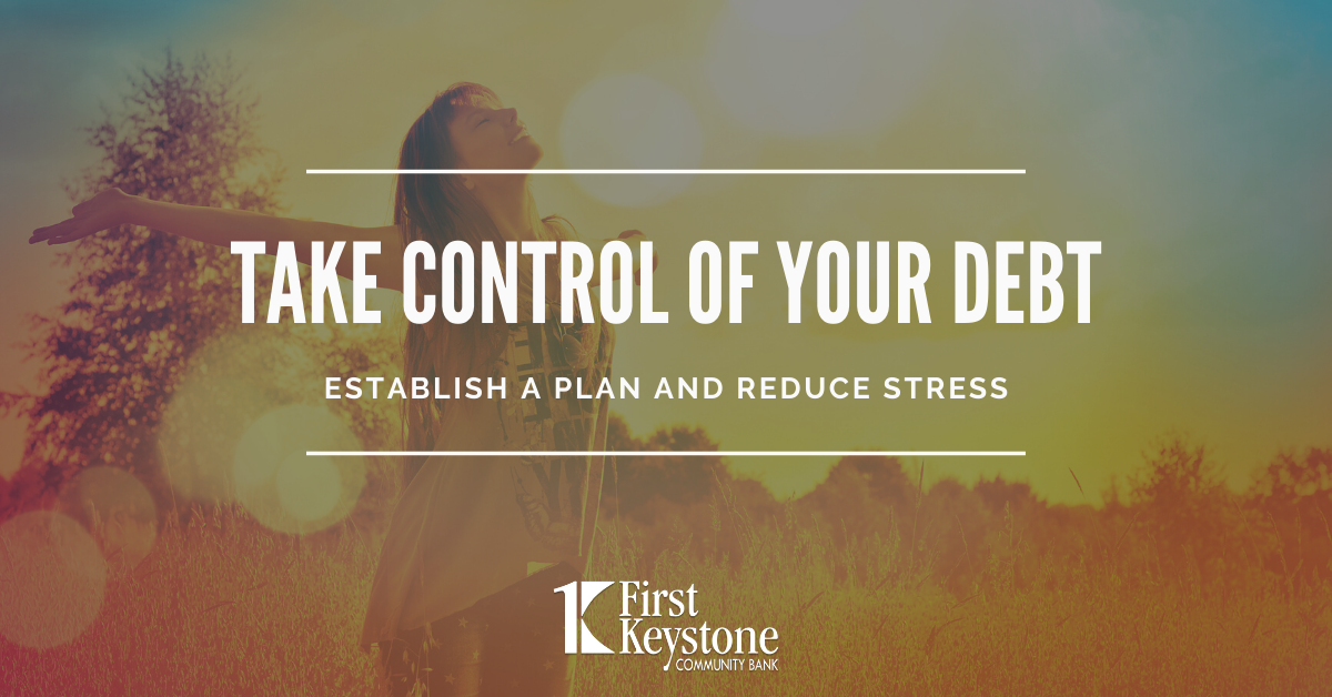 Take Control of Your Finances - First Keystone Community Bank