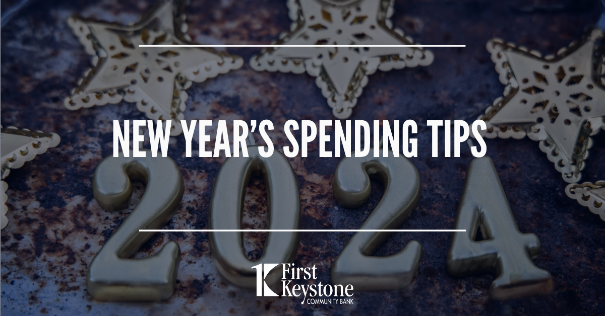 New Year's Savings Tips: Start Saving Now - First Keystone Community Bank